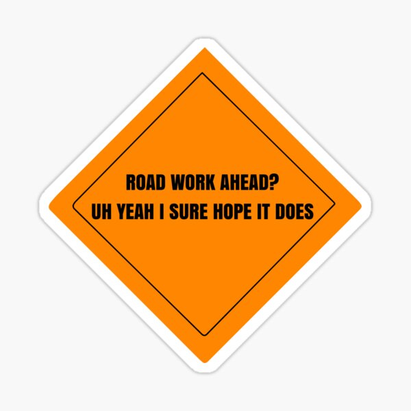 "Road Work Ahead Vine" Sticker by sophaesthetic | Redbubble