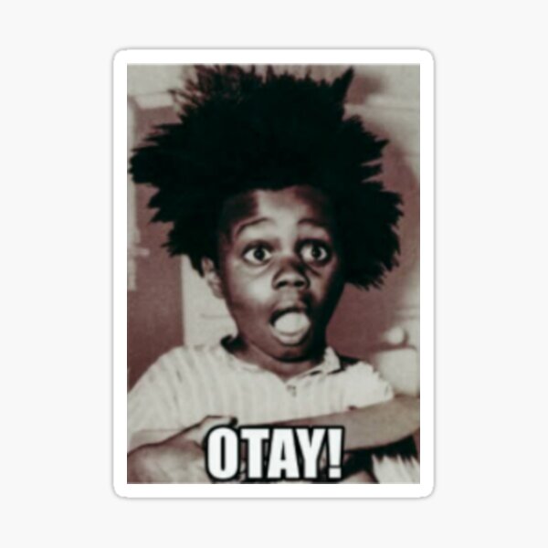 "Otay!" Sticker for Sale by positivecoolcat | Redbubble