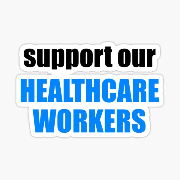 "Healthcare Workers Sticker" Sticker for Sale by discoverndesign ...