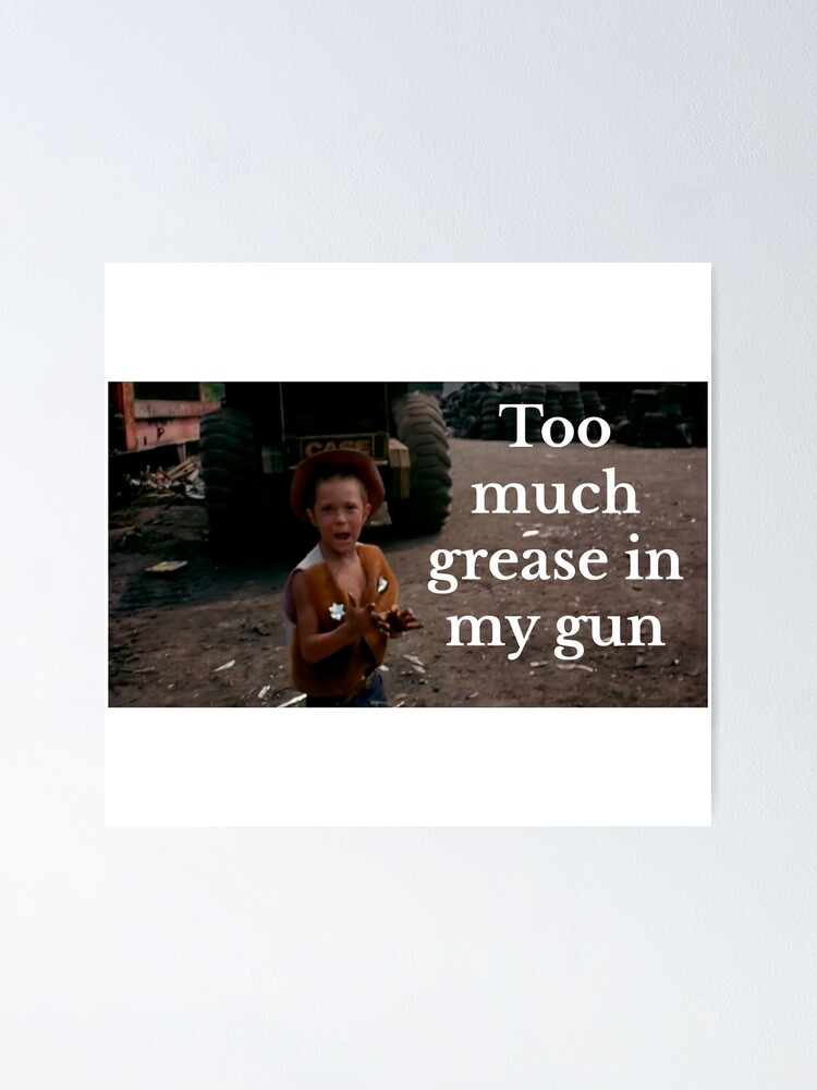 "Too Much Grease" Poster by spamtasm | Redbubble