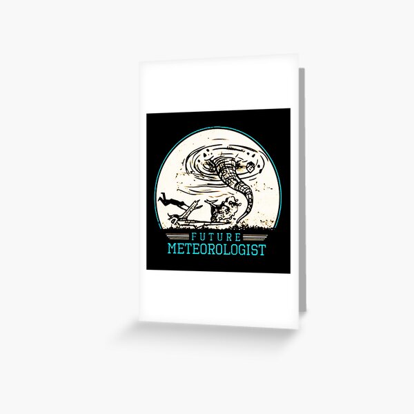 "Future Meteorologist" Greeting Card by rokokdobel | Redbubble