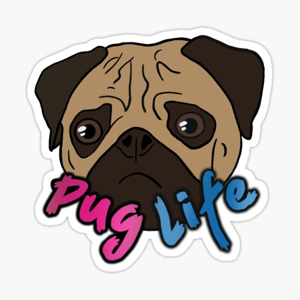 "Pug Life" Sticker for Sale by Veryleatia | Redbubble