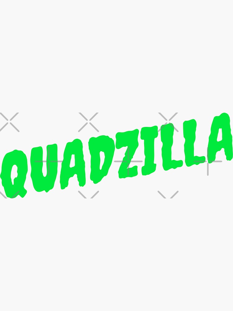 "QUADZILLA Green" Sticker for Sale by HeavyLiftGift | Redbubble