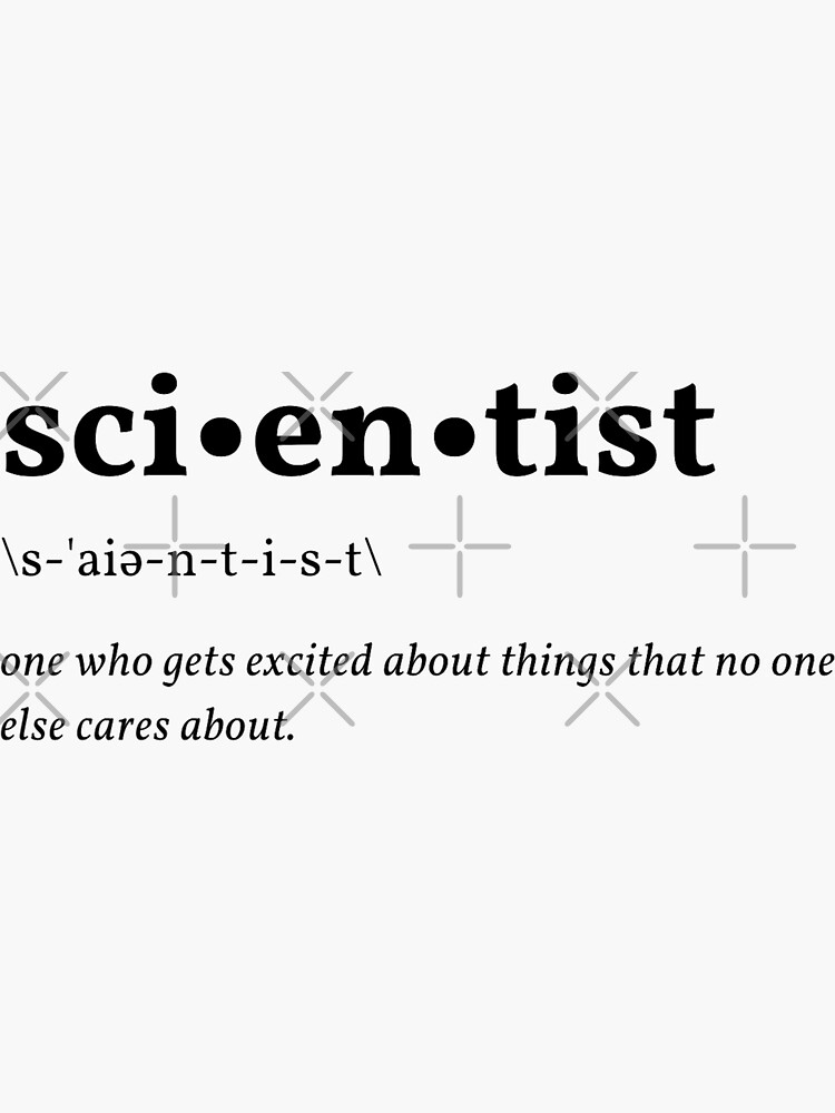 "Scientist definition" Sticker for Sale by NenaVossen | Redbubble