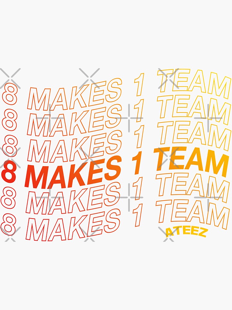 "EIGHT MAKES ONE TEAM" Sticker for Sale by lovely-day | Redbubble