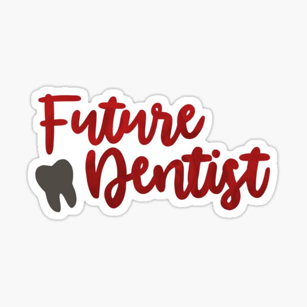 "Future Dentist - Career" Sticker by lolalistic | Redbubble