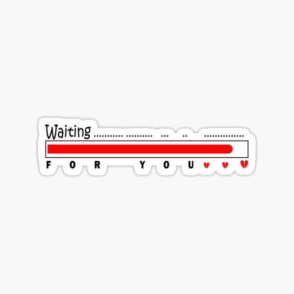 "WAITING" Sticker by nethuli | Redbubble