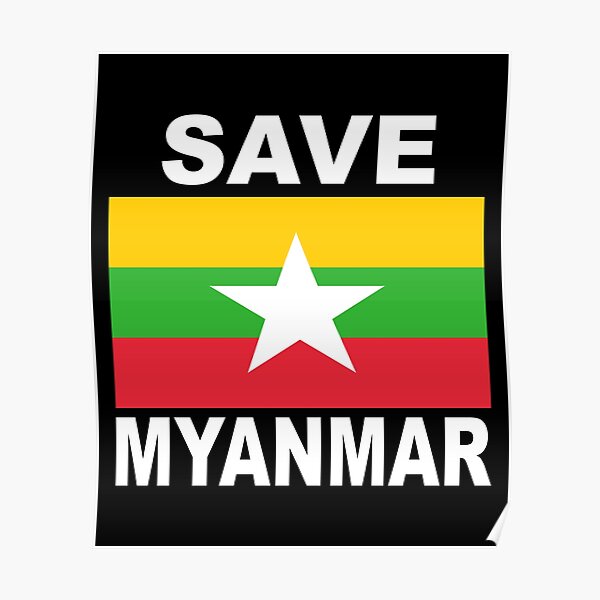 "Save Myanmar" Poster by Mister-Shirt | Redbubble