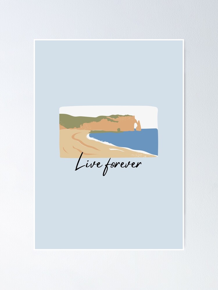 "Live forever" Poster for Sale by personpotato | Redbubble