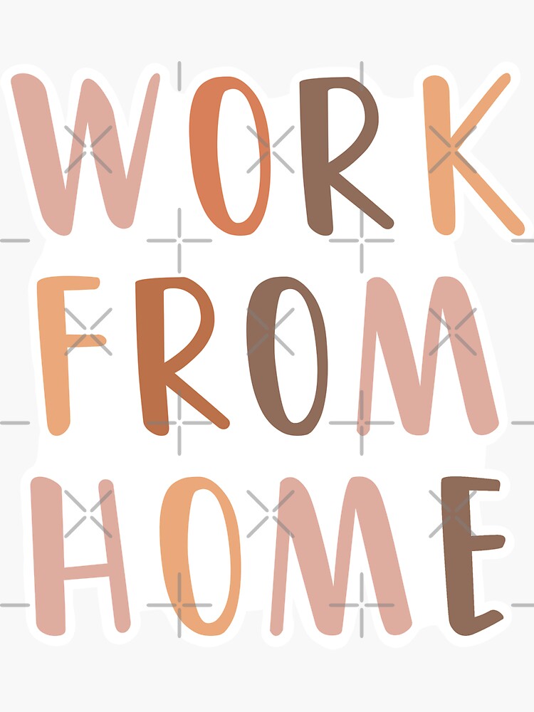 "work from home sticker" Sticker by NiczDesign | Redbubble