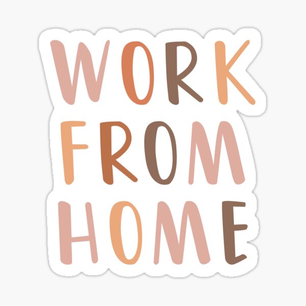 "work from home sticker" Sticker by NiczDesign | Redbubble