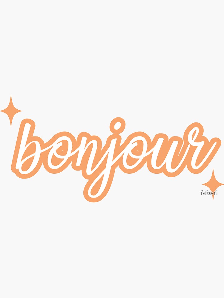 "bonjour " Sticker by faberi | Redbubble