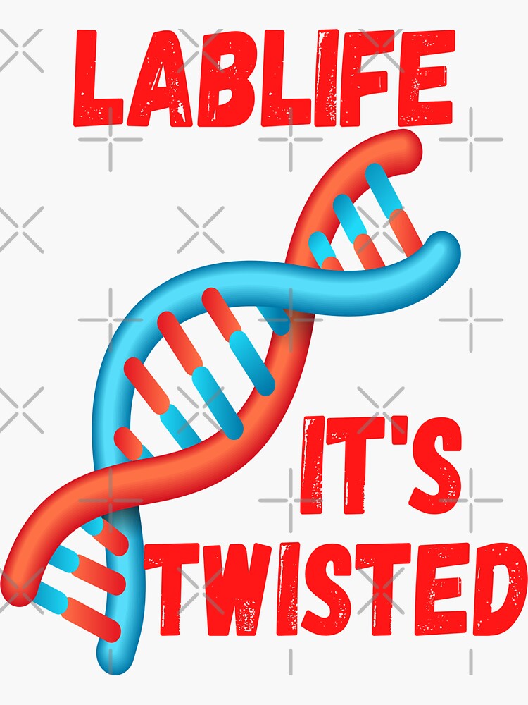 "LABLIFE ITS TWISTED FUNNY DNA MEDICAL LABORATORY SCIENTIST " Sticker ...