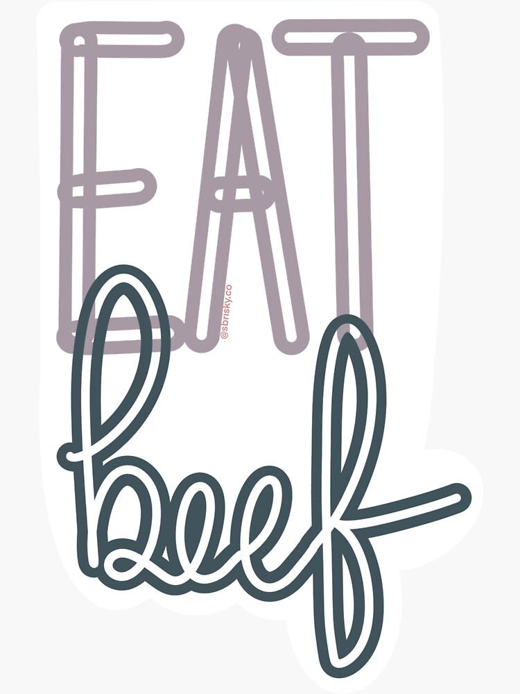 "Eat Beef sticker" Sticker by briskylettering | Redbubble