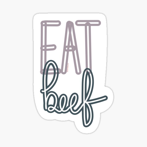 "Eat Beef sticker" Sticker by briskylettering | Redbubble
