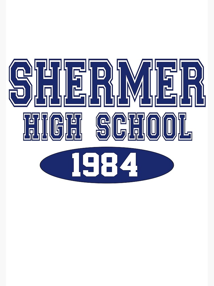 "Shermer High School" Poster for Sale by movie-shirts | Redbubble
