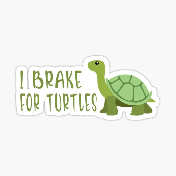 "I Brake For Turtles, Turtle Lover, Brake for Animals, Car Decal Turtle ...