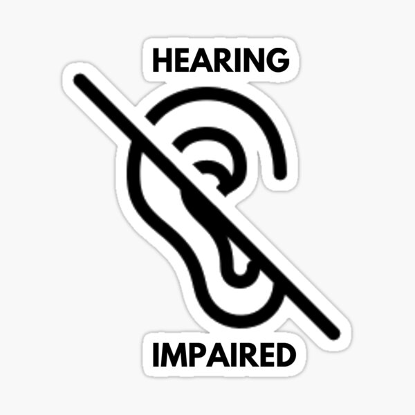 "Hearing impaired design " Sticker by Highcaution | Redbubble