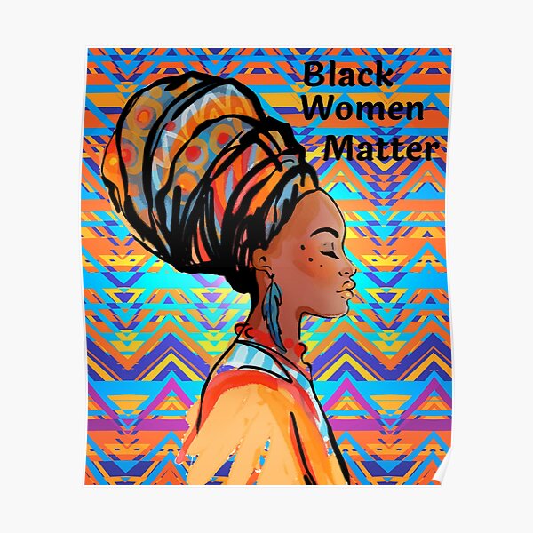 "Black Women Empowerment" Poster for Sale by LaceRenee | Redbubble