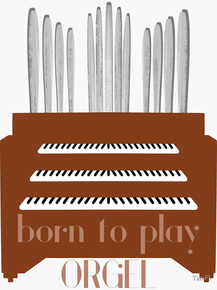 "Organ player organist organ gift church organ" Sticker for Sale by Tim ...