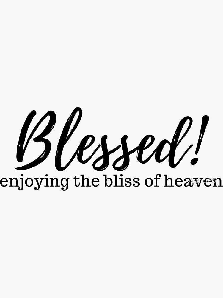 "Blessed Positive Message Design" Sticker for Sale by Archer25 | Redbubble