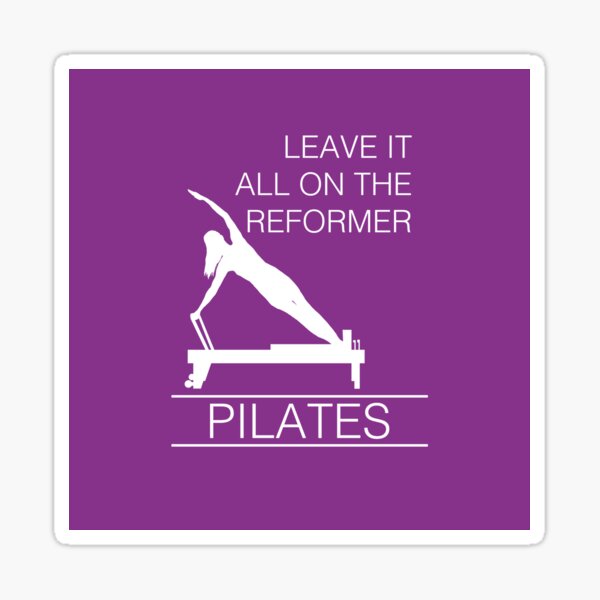 "Leave It All On The Reformer Pilates Purple" Sticker for Sale by ...