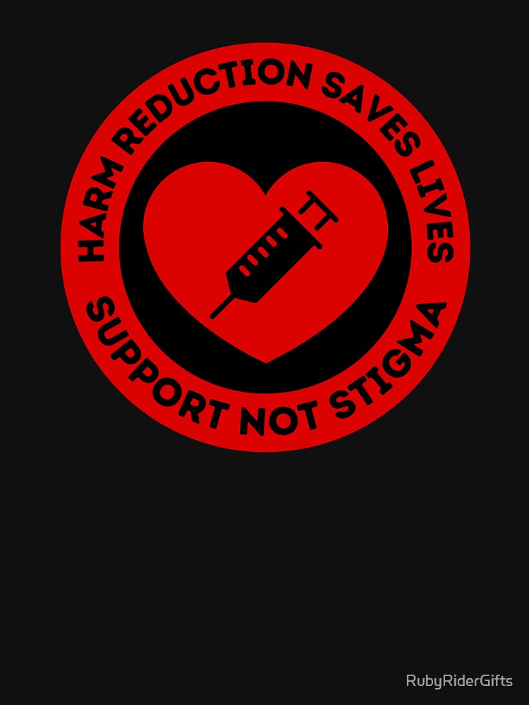 "HARM REDUCTION SAVES LIVES" T-shirt by RubyRiderGifts | Redbubble