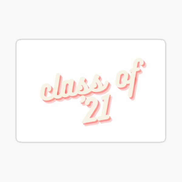 "Class of '21" Sticker for Sale by nouro | Redbubble