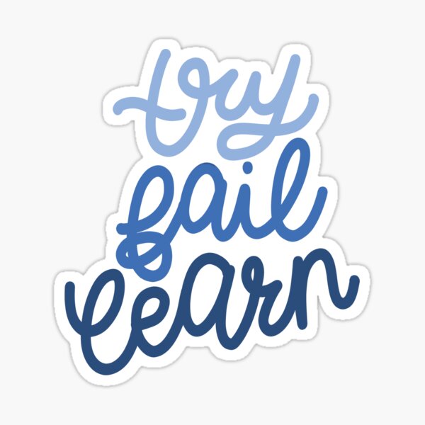 "Expression "Try fail learn"" Sticker for Sale by Petitsmantras | Redbubble