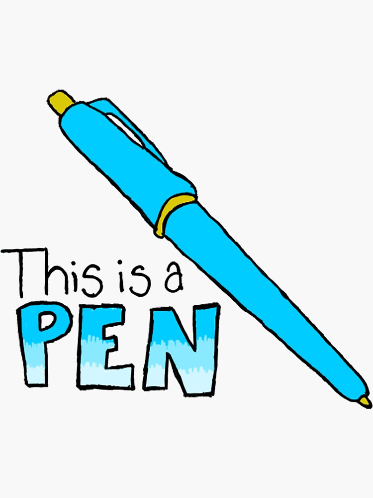 "This is a Pen" Sticker for Sale by KatFair | Redbubble