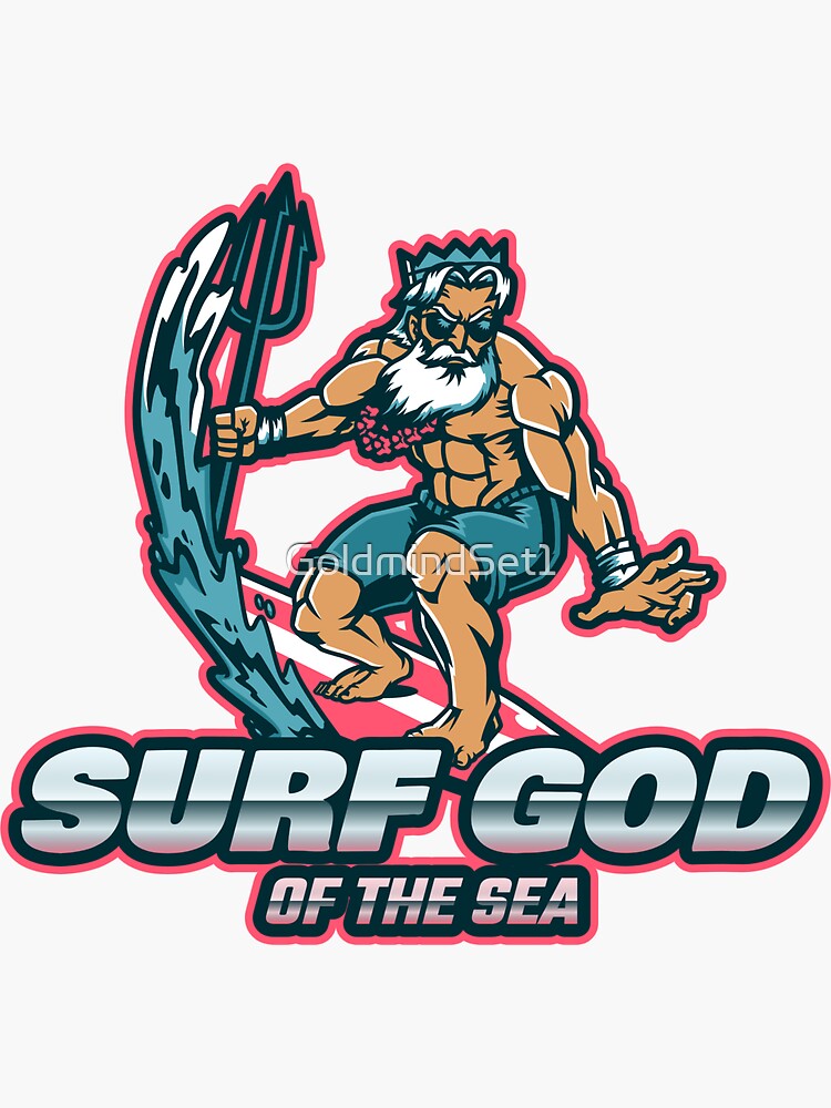 "Surf God of the sea" Sticker by GoldmindSet1 | Redbubble