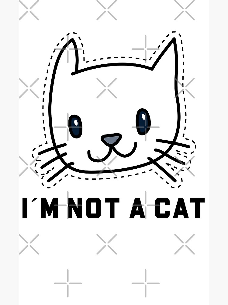 "I´m here live I´m not a cat meme memes " Poster for Sale by Enigma84 ...