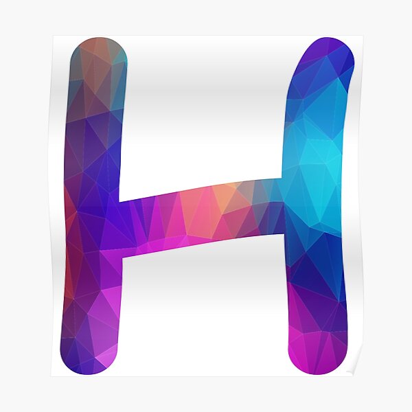 "Letter H Capital Alphabet Colorful Art Funny H Gift" Poster for Sale ...