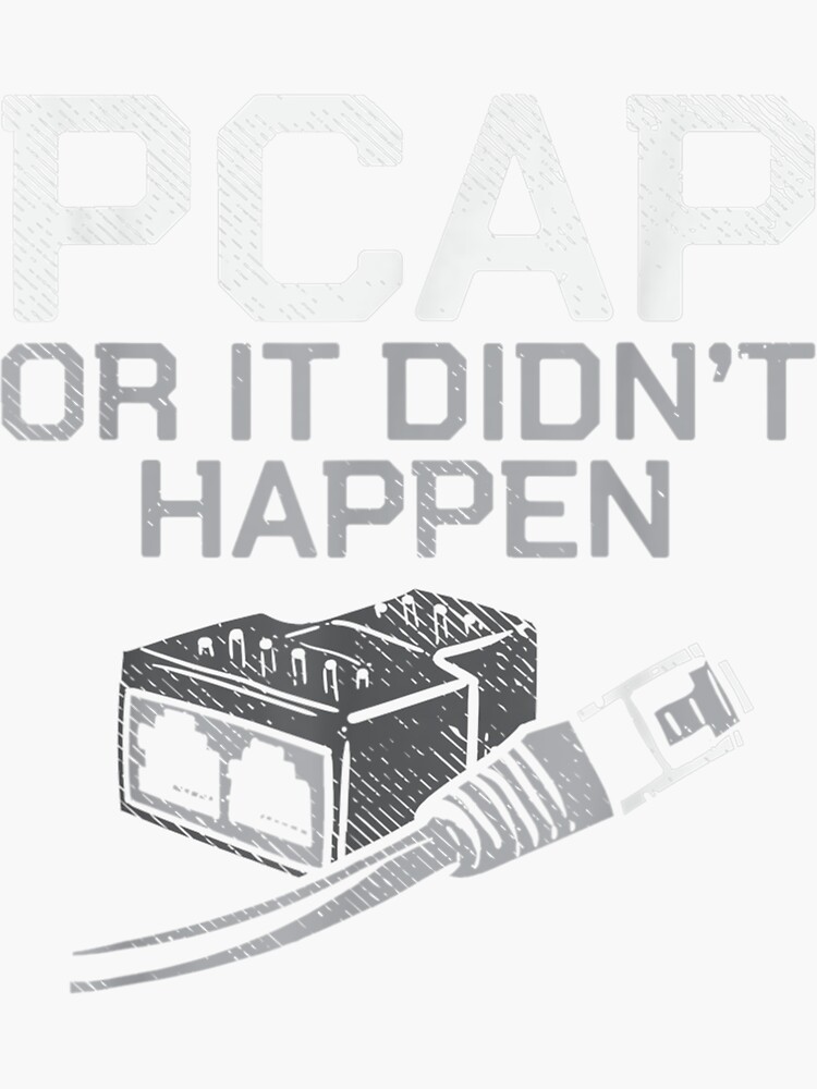 "Pcap Or It Didn't Happen " Sticker for Sale by lolahomya | Redbubble