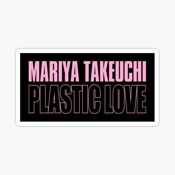 "Plastique Love // Mariya Takeuchi" Sticker for Sale by Arvillaino ...