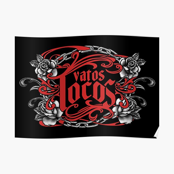 "Vatos Locos" Poster for Sale by Erickraymn | Redbubble