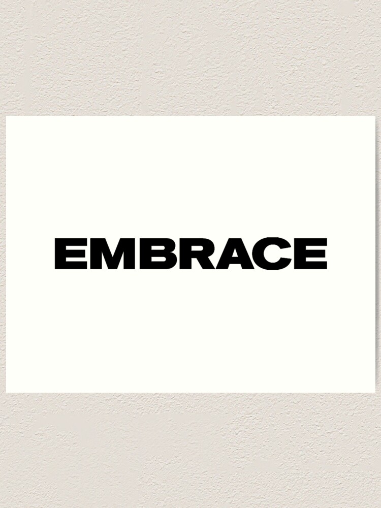 "Embrace Band - Logo" Art Print for Sale by nchildrens5v | Redbubble