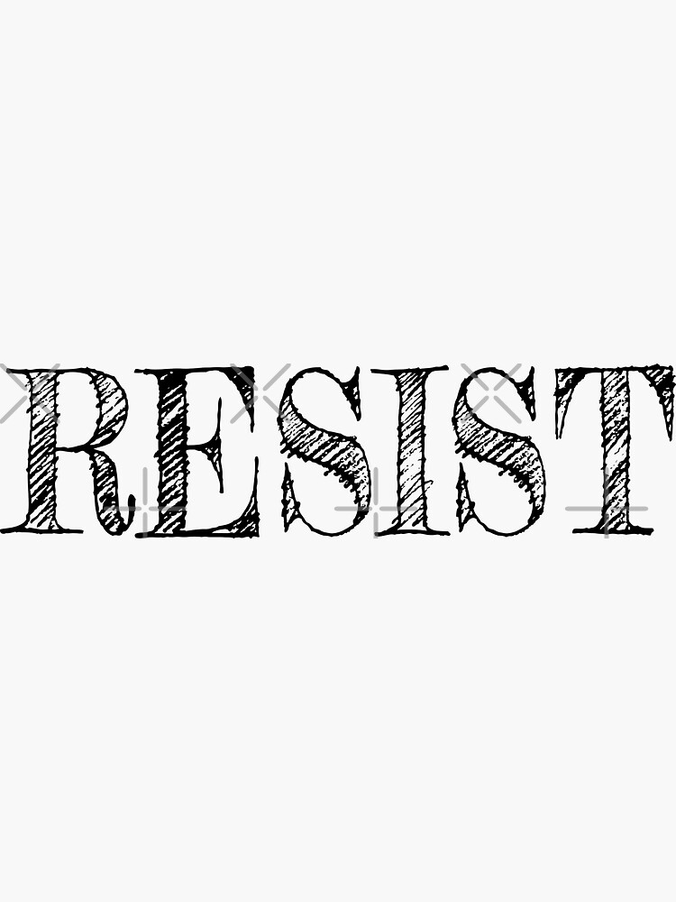 "Resist " Sticker for Sale by mwagie | Redbubble