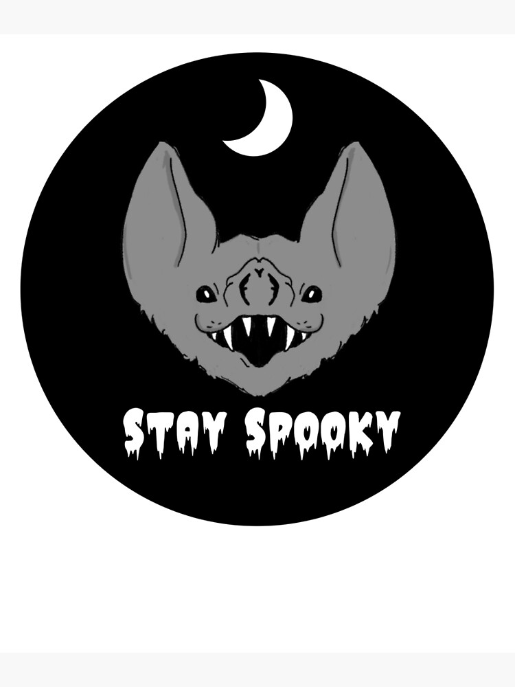 "Stay Spooky Bat Head with Moon" Poster for Sale by AppalachiaAstro ...
