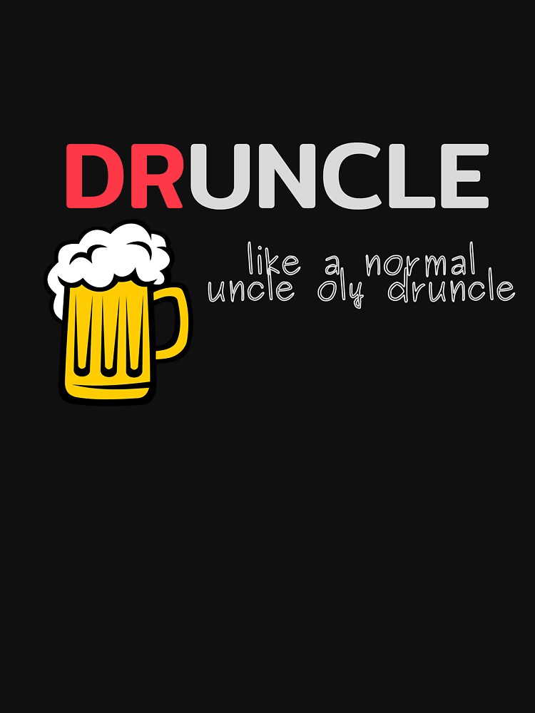 "uncle or druncle svg, drunkle definition, funny drinking uncle t shirt ...