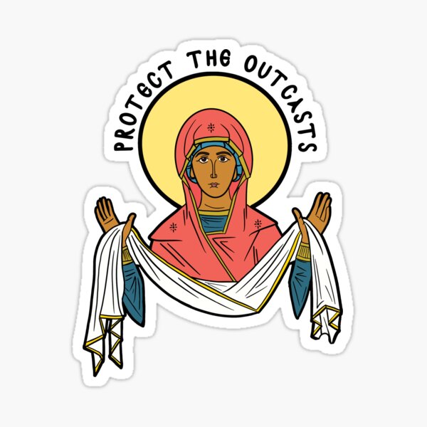 "Protect the Outcasts" Sticker for Sale by artofmarza | Redbubble