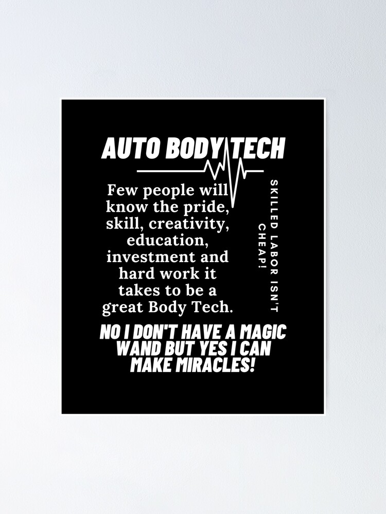"Auto Body Tech Greatness!" Poster for Sale by Hotrodman1970 | Redbubble
