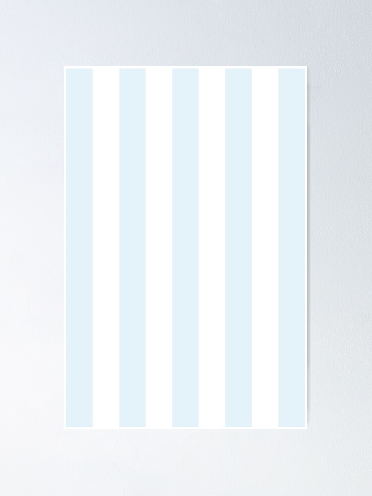 "Medium PALE BLUE and WHITE Vertical STRIPES" Poster for Sale by ...