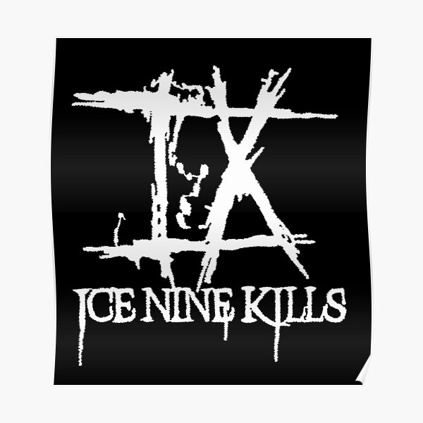 Ice Nine Kills Logo Posters | Redbubble