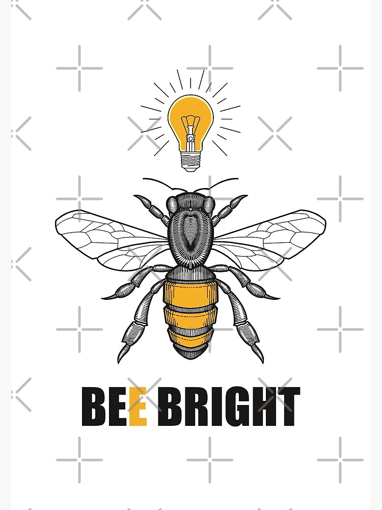 " bee bright lightbulb" Poster by weilertsen | Redbubble