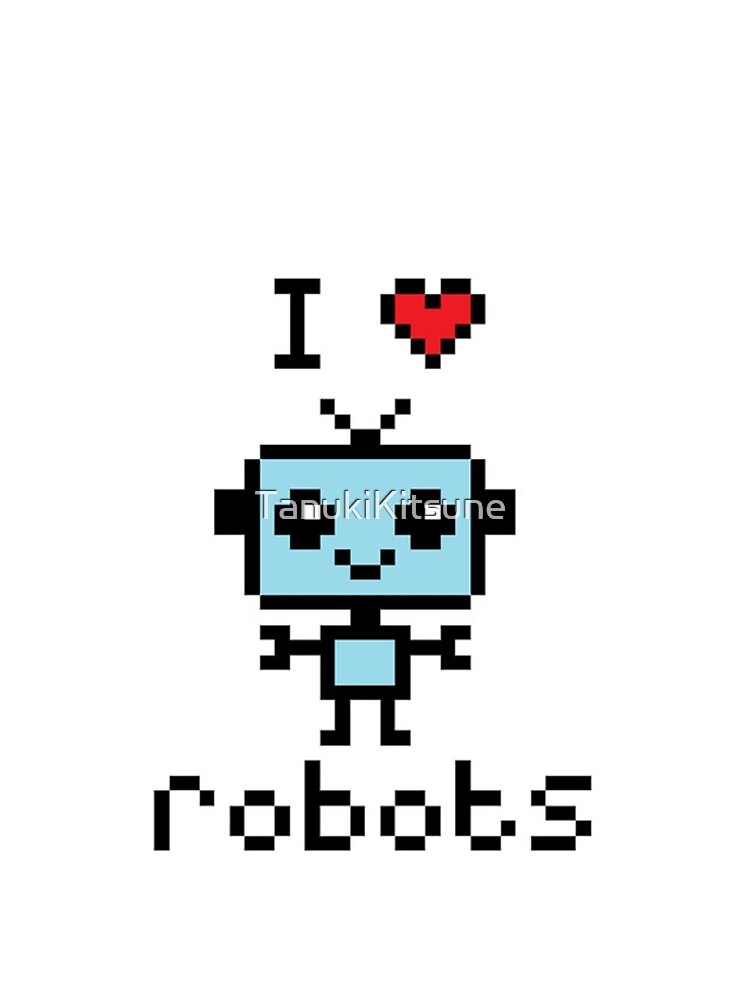 "8-bit I love robots