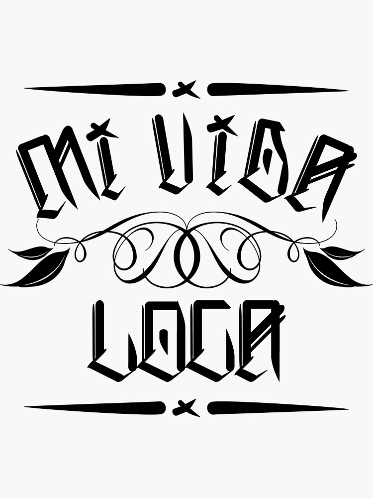 "Mi VIda Loca Chola Tattoo Style" Sticker for Sale by odysseyroc ...
