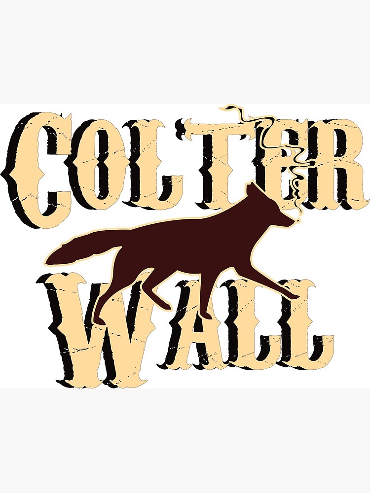 "COLTER WALL" Art Print by MascotMonday | Redbubble