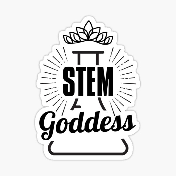 "Steminist Women in STEM Women in Science - Goddess" Sticker by kiliteh ...