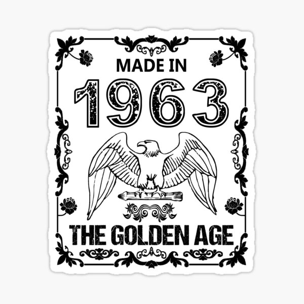 "Made In 1963" Sticker for Sale by JoleeMathis | Redbubble